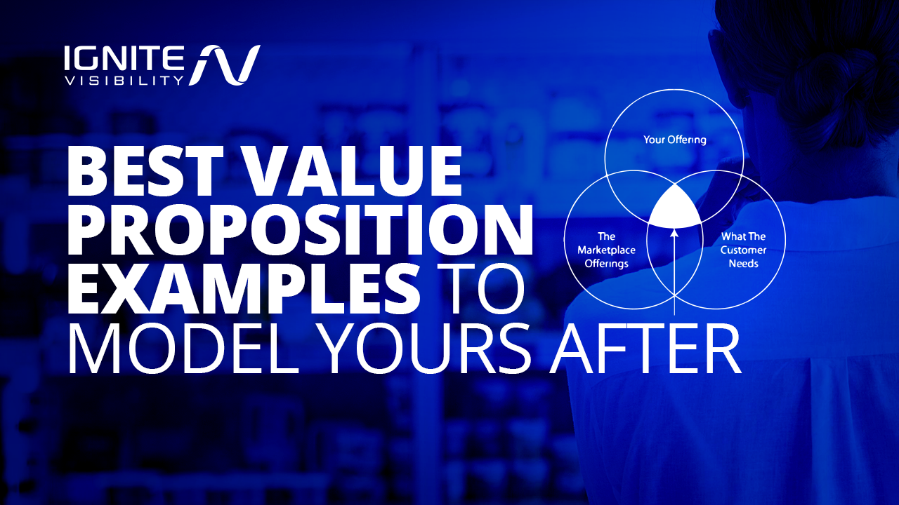 Best Value Proposition Examples To Model Yours After 2022 