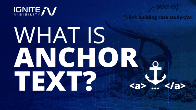 What is Anchor Text? - Ignite Visibility