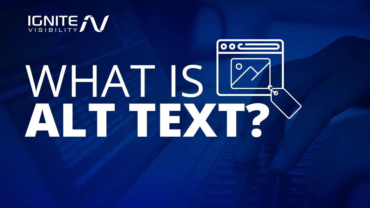 What Is Alt Text Image SEO Why It Matters Ignite Visibility