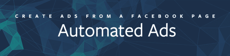 Facebook Automated Ads: One-Stop Guide | Ignite Visibility