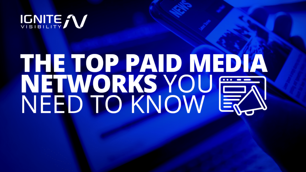 Top Paid Media Networks You Must Know in 2023