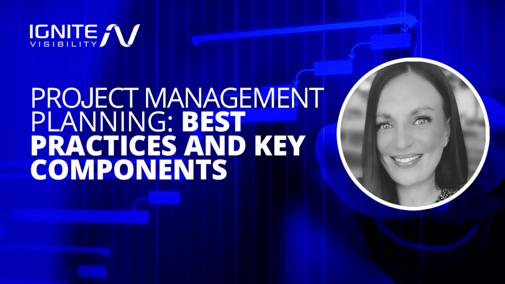 Project Management Planning: Best Practices & Key Components