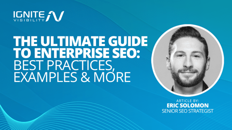 Enterprise SEO Ultimate Guide: Best Practices, Examples & More
