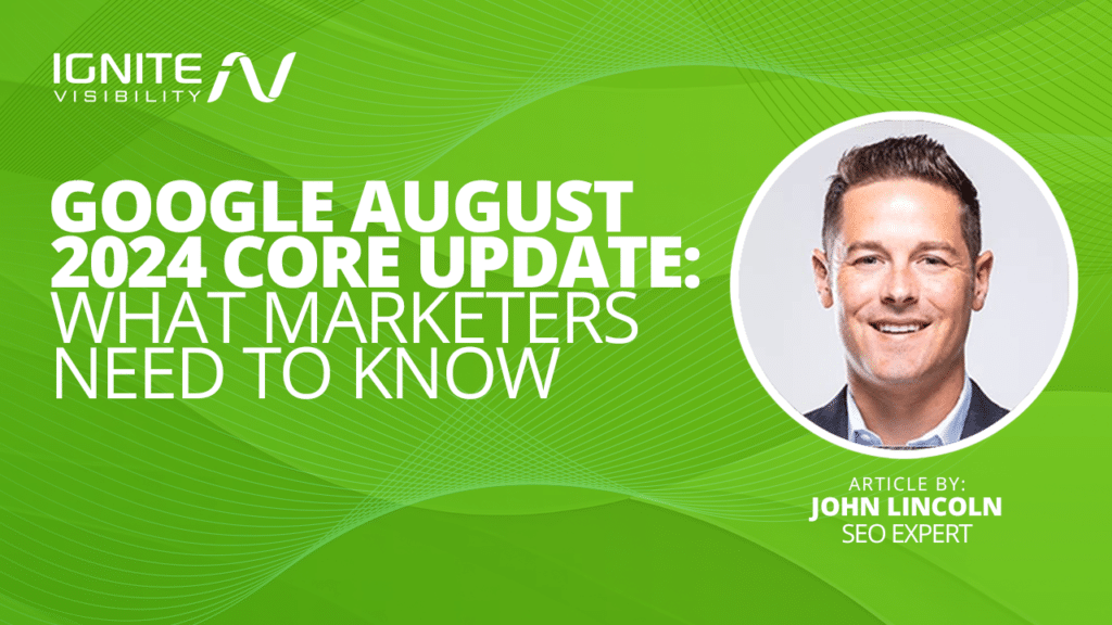Google August 2024 Core Update - What Marketers Need to Know